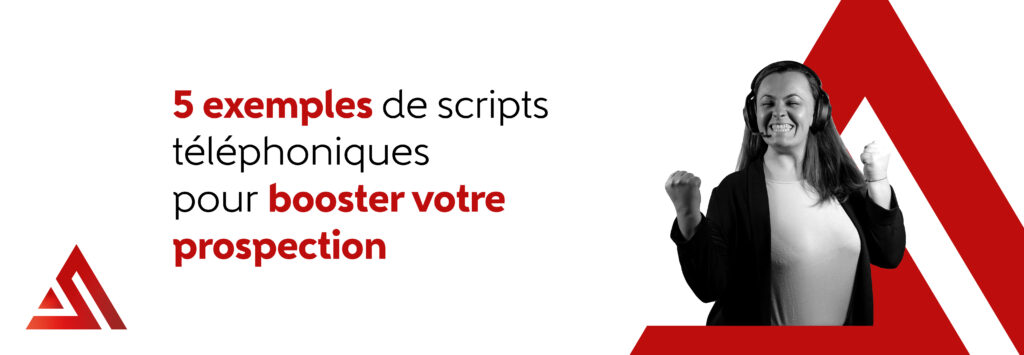 Script prospection téléphonique B2B : 5 exemples utiles